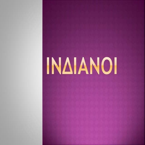 Ινδιάνοι | PPTX