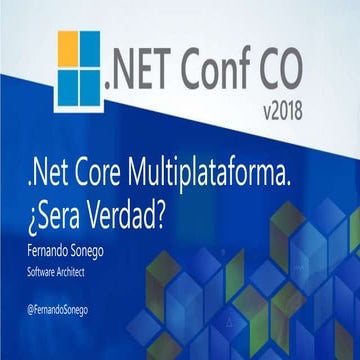 .Net core multiplataforma. sera verdad??? | PPT