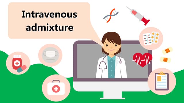 I.V ADMIXTURE AND TYPES OF I.V ADMIXTURE | PPTX