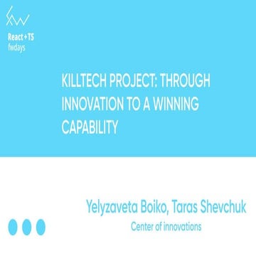 "KillTech project: through innovation to a winning capability ...