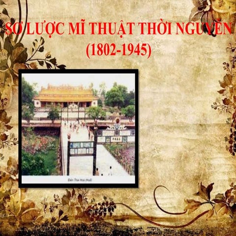 .Bai 1 So luoc ve mi thuat thoi Nguyen 18021945 (1).pptx