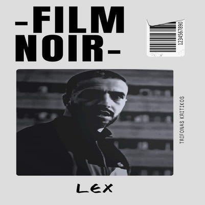 Film Noir - Lex | A Short Biography (Greek Rapper Lex) | PDF