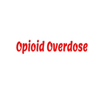 Opiate Overdose: Causes and Treatment.pptx