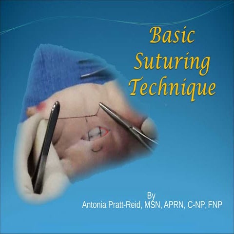 Suturing 101 - Basic Surgical Skills for Medical Students and Junior ...