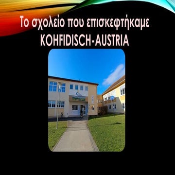 Η ΛΕΙΤΟΥΡΓΙΑ ΚΑΙ ΟΙ ΕΓΚΑΤΑΣΤΑΣΕΙΣ ΤΩΝ ΣΧΟΛΙΩΝ ΣΤΗΝ ΑΥΣΤΡΙΑ.pptx