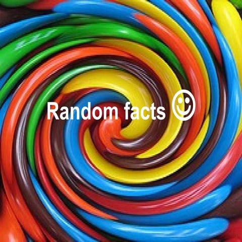 Random Facts :) | PPT