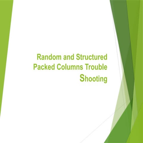 Random and Structured Packed Columns Trouble shooting.pptx
