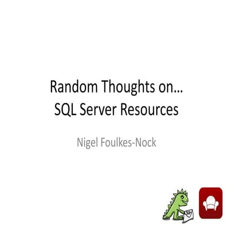 Random Thoughts On Sql Server Resources Pptx Databases Computer Software And Applications