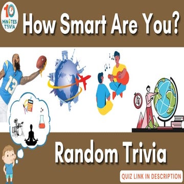 Random Trivia - Proove you are smart! | PDF