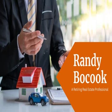 Randy Bocook - A Retiring Real Estate Professional | PPT
