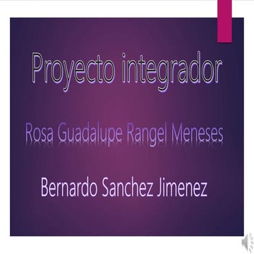 Rangel meneses rosaguadalupe_m1s4_proyecto integrador | PPTX | Technology & Computing