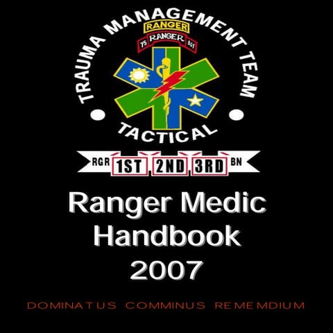 Ranger Medic Handbook 2007 - 75th Ranger Regiment Trauma Management ...