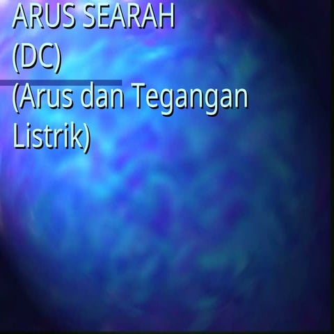 rangkaian-dc yaitu rangkaian listrik pada arus searah.ppt