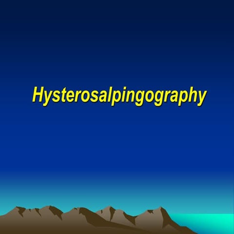 Hysterosalpingography | PPTX