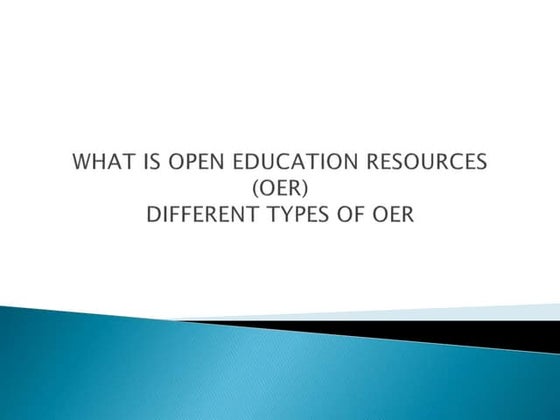 Types of Open Educational Resources (OER) | PPTX | Technology & Computing
