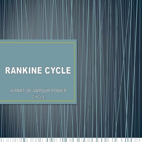 Regenerative rankine cycle - Complete Overview | PPT