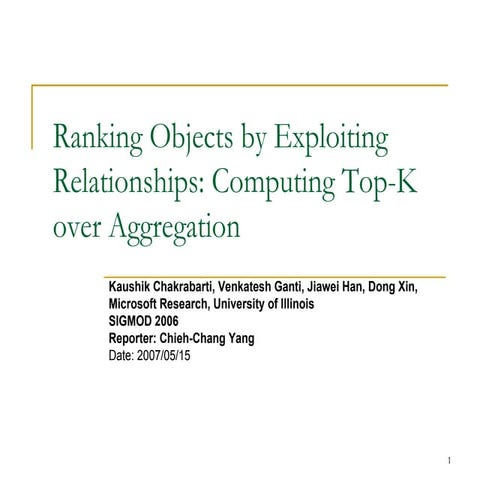 Ranking Objects by Exploiting Relationships: Computing Top-K over Aggregation | PPT | Databases ...