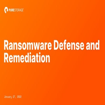 Ransomware Defense and Remediation with Pure Storage. | PPT