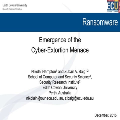 Ransomware Emergence Of The Cyber Extortion Menace Pptx