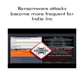 Ransomware attacks become more frequent for India Inc.pdf