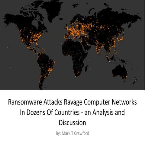 Ransomware attacks ravage computer networks in dozens of | PPTX