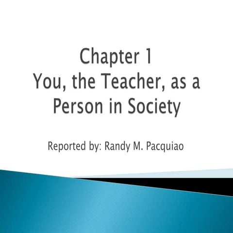 The Teaching Profession - Chapter 1 You, the Teacher, as a Person in ...