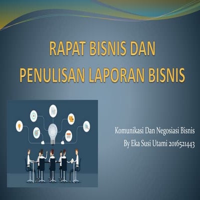 Rapat Bisnis Dan Penulisan Laporan Bisnis Pptx