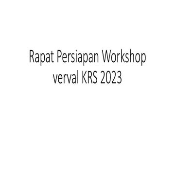 Rapat Persiapan Workshop verval 23.pptx