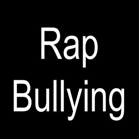 Rap bullying | PPTX