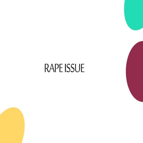 Rape issue by daksh tyagi | PPT