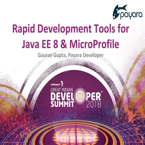 Rapid Development Tools For Java Ee 8 And Micro Profile [gids] Ppt