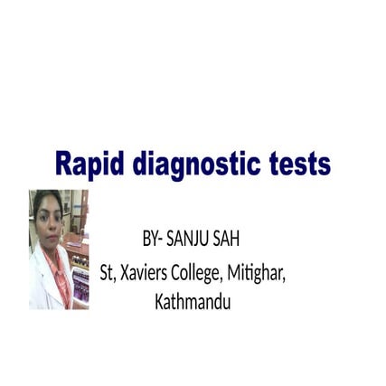 Rapid diagnostic tests notes by SANJU SAH.pptx