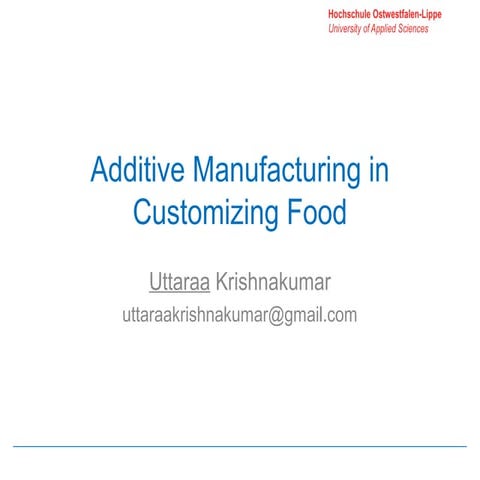 Additive Manufacturing in customizing Food | PPT