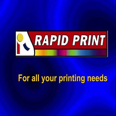 Rapid Print Presentation | PPT | Business | Business and Finance