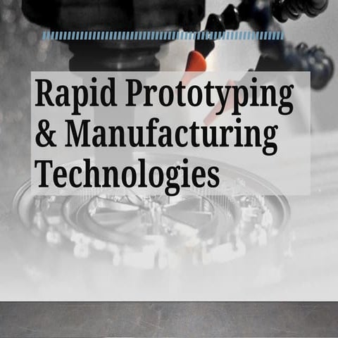 rapid prototyping ppt.pptx power point prsesntation | PPTX