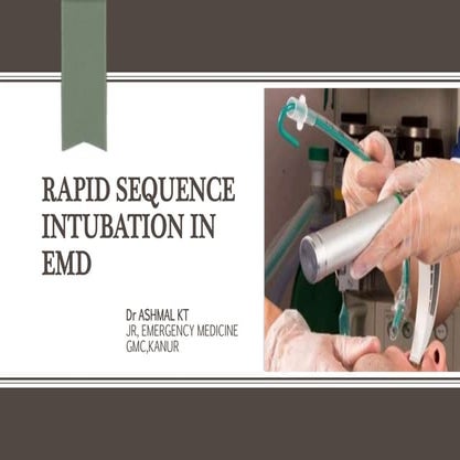 Rapid sequence intubation in ED | PPTX | First Aid | Injuries