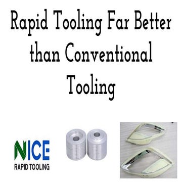 Rapid tooling far better than conventional tooling | PPTX