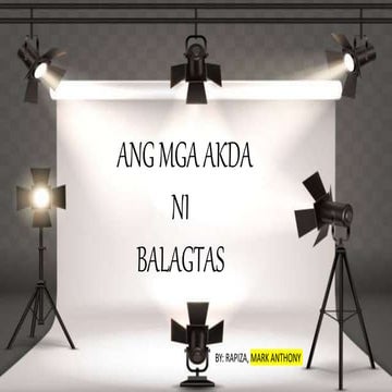 _RAPIZA-ANG MGA AKDA NI BALAGTAS.pptx