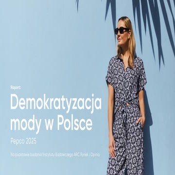 Raport Demokratyzacja mody w Polsce. Pepco 2025.pdf
