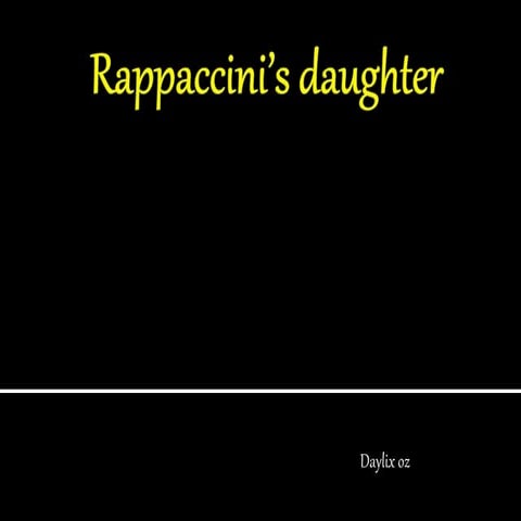 RAPPACCINIS DAUGHTER | PPTX