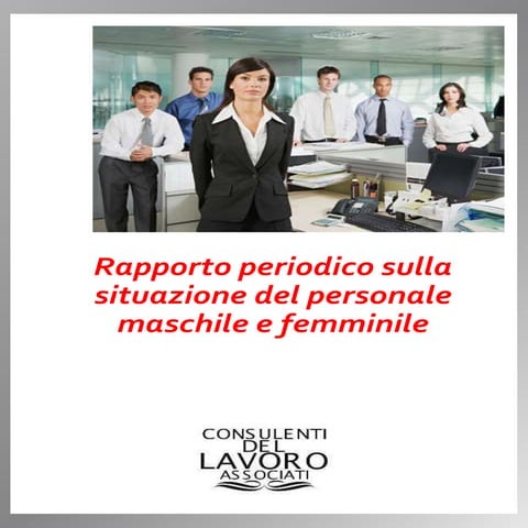 Rapporto periodico sulla situazione del personale maschile e femminile ...