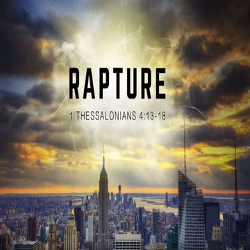 The Rapture: Hungering for Jesus' Return for His Church | PPTX