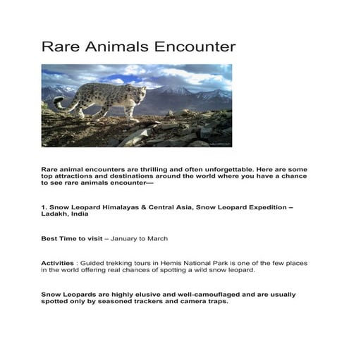 Rare Animals Encounter are thrilling and often unforgettable. Here are ...