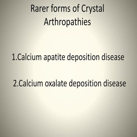Crystal associated arthropathies | PPTX