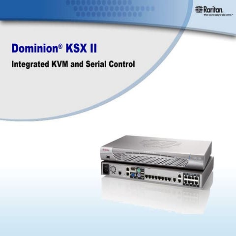 Raritan Dominion KSX II Customer Presentation | PPT
