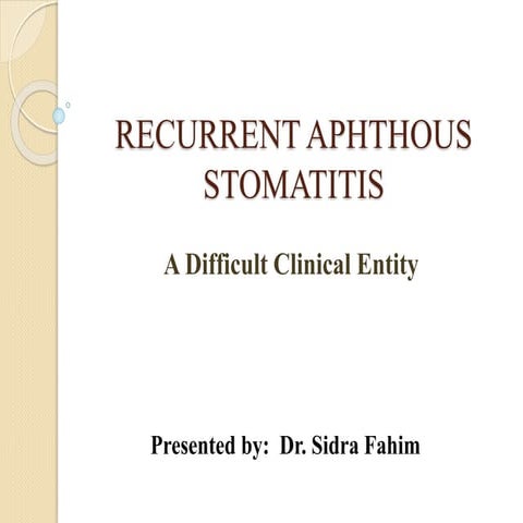 Recurrent Aphthous Stomatitis | PPTX