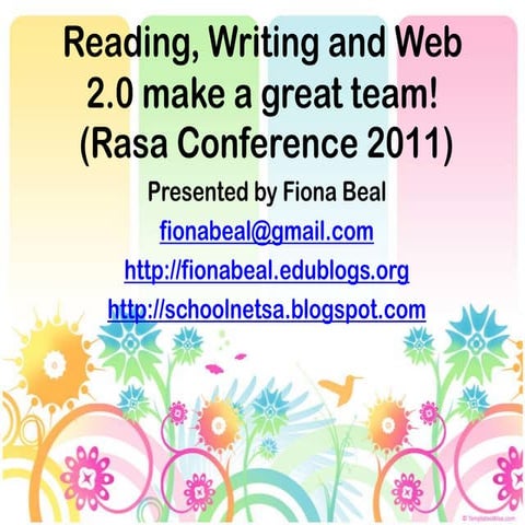 Rasa Conference - Reading Writing & Web 2 make a great team | PPT