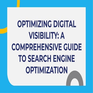 A comprehensive guide to search engine optimization | PPT