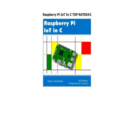 Raspberry Pi IoT In C TOP RATED#2 | PPT