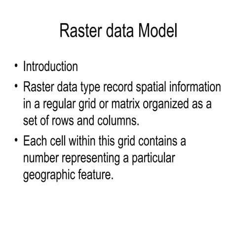 Raster data Model GIS new presentation.ppt